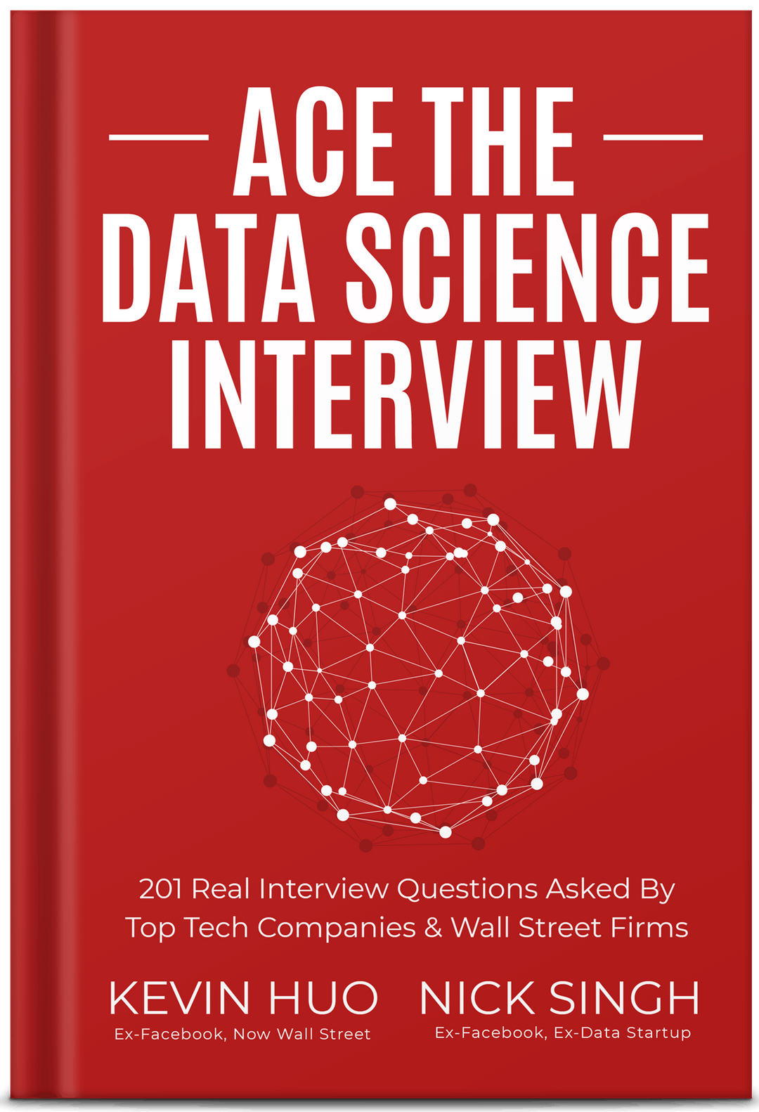 Ace The Data Science Interview Ace The Data Science Interview